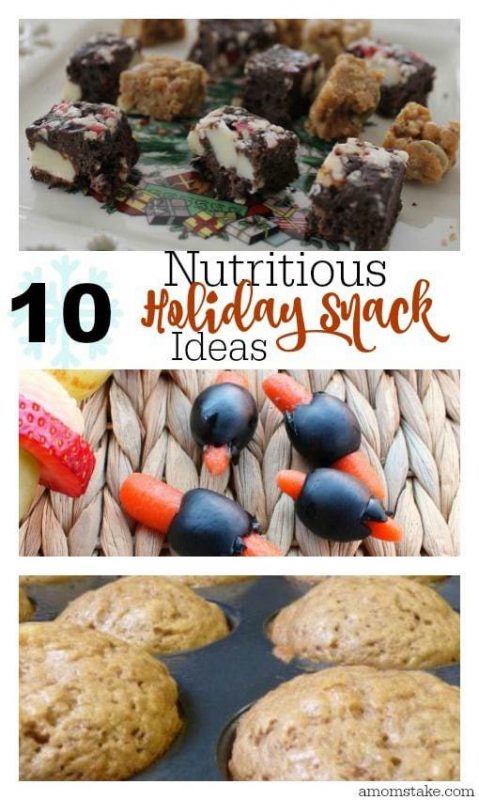 10 Nutritious Holiday Snack Ideas - A Mom's Take